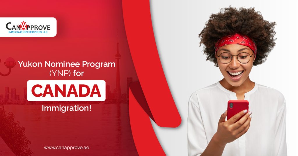 Yukon Nominee Program | Canada immigration | YNP | CanApprove